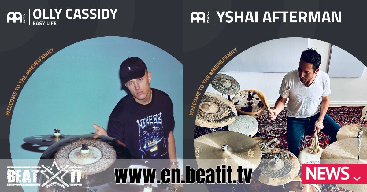 Yshai Afterman and Olly Cassidy join Meinl Cymbals family! | Beatit.tv